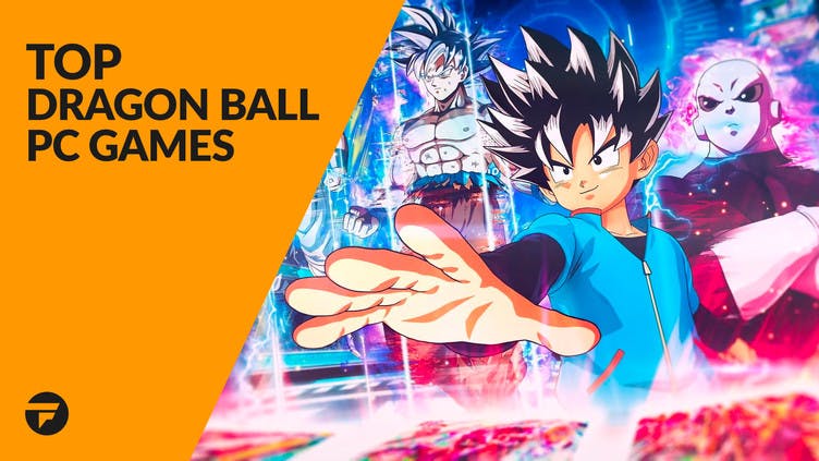 Top Dragon Ball games available for Steam PC players | Fanatical Blog