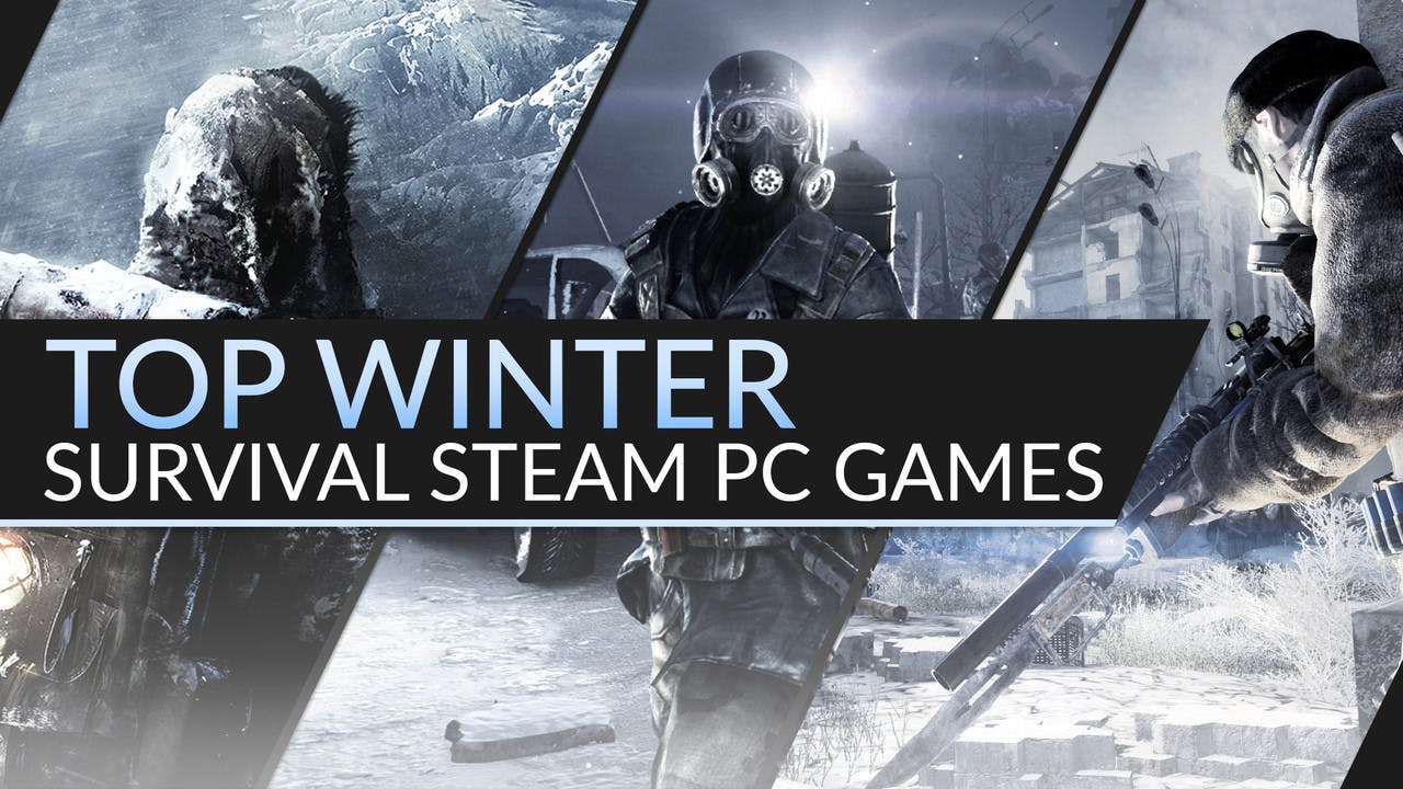 Top winter survival Steam PC games worth checking out | Fanatical Blog