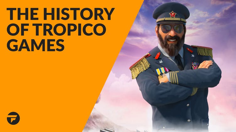 The history of Tropico PC games | Fanatical Blog
